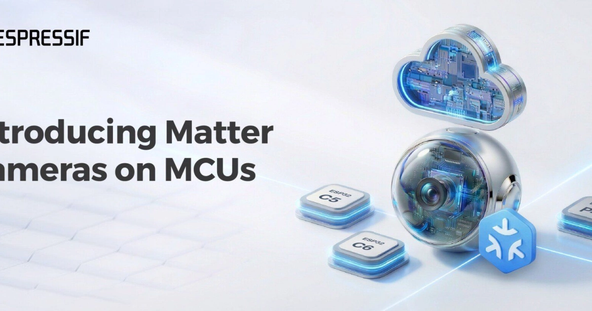 Espressif releases MCU-based Matter camera solution to boost spec ...